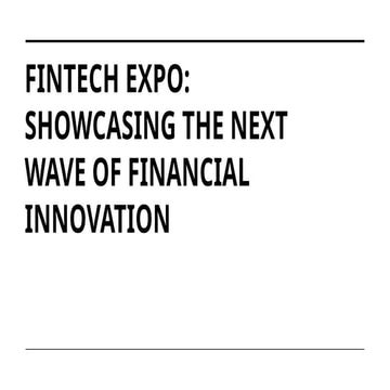 Fintech Expo- Showcasing the Next Wave of Financial Innovation.pptx