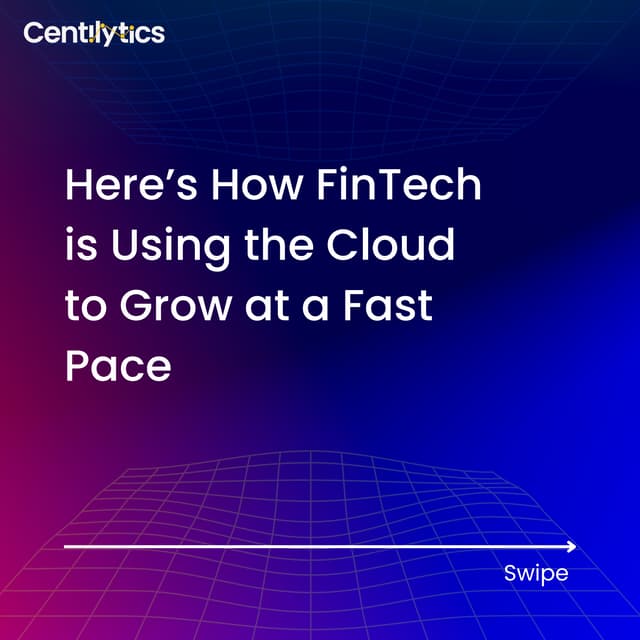 How FinTech is Using the Cloud to grow at a fast Pace | PDF