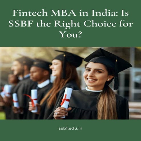 Fintech MBA in India Is SSBF the Right Choice for You.pdf