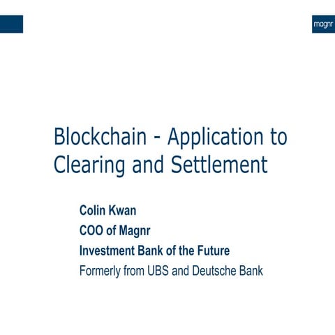 Clearing and settlement using Blockchain | PPT