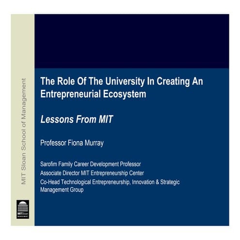 Fiona Murray Role Of Universityin Entrepreneurial Ecosystem | PPT