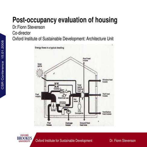 Post-occupancy evaluation of housing Dr.Fionn Stevenson Co-director ...