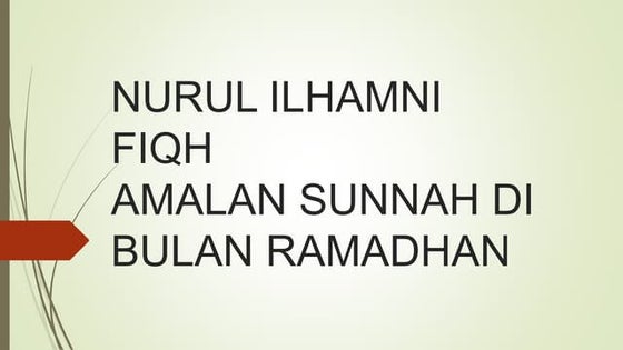 Mengenal Amalan-Amalan di Bulan Ramadhan | PPTX