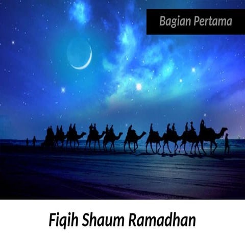 Fiqih-Shaum-Ramadhan-Bag. Mengenal Shaum Ramadhan | PPT