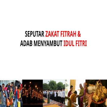 Fiqih Zakat Fitrah dan Idul Fitri sesuai Al Quran dan Hadits | PPTX