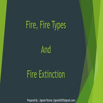Fire , Fire types and Fire Extinction | PPSX