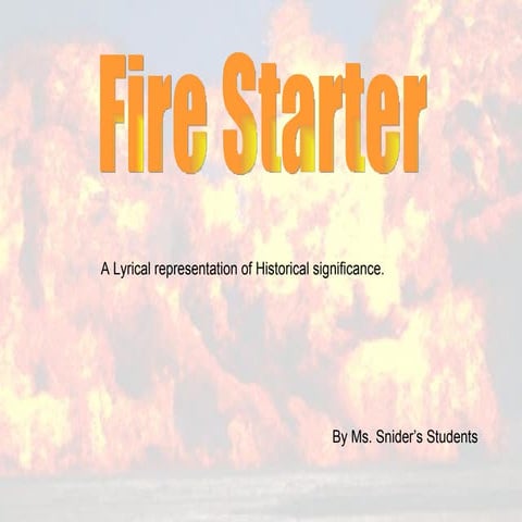 Fire Starter Part 2 | PPT
