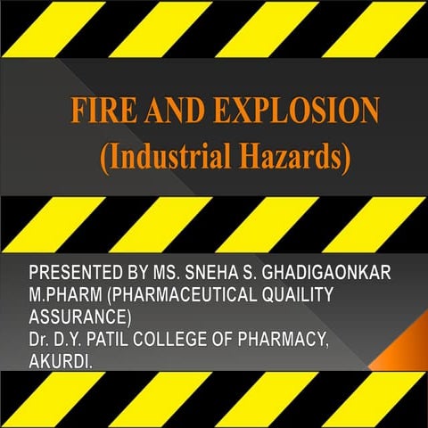 FIRE AND EXPLOSION (Industrial Hazards).pptx