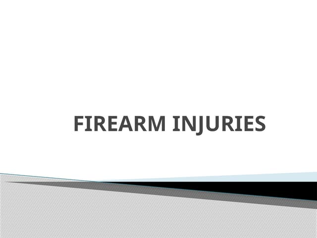 Firearm injuries | PPT