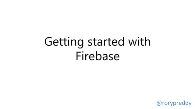Getting started with Firebase | PDF | Web Development | Internet Getting started with Firebase | PDF | Web Development | Internet