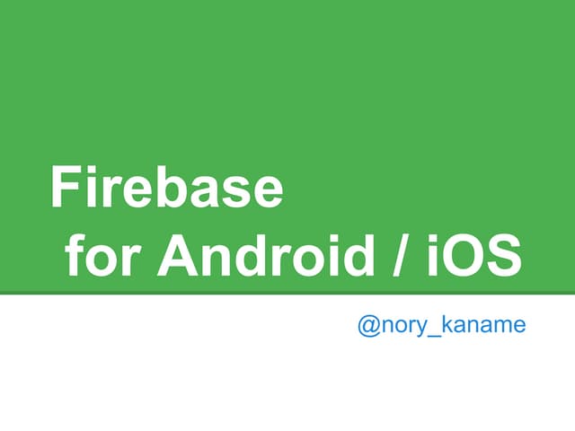 Firebase Analytics Forandroid Ios Ppt