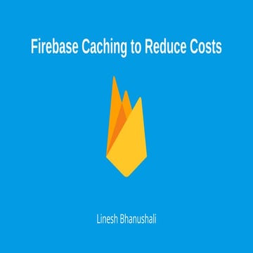 Firebase Caching to Reduce cost of firebase (1).pptx_20241209_115952_0000.pdf