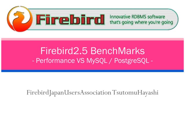 Firebird2 5 Benchmarks English 20091031 Ppt