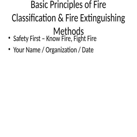 Fire_Classification_and_Extinguishing_Methods.pptx