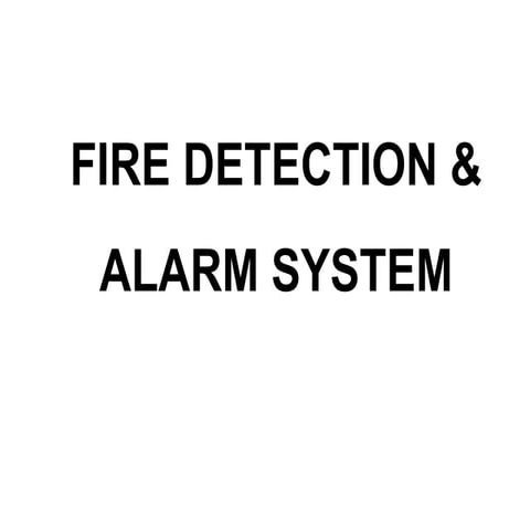 Fire Detection And Alarm Systems 1why Are Fire Detection And Alarm Systems