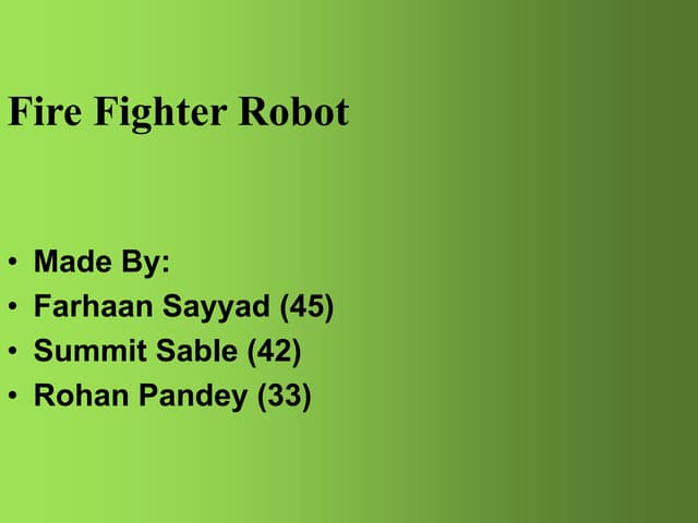 Fire fighting robot ppt | PPTX