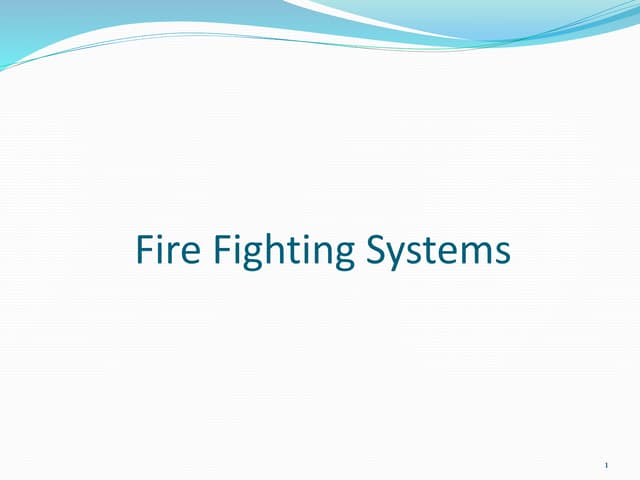 BASICS OF FIRE PROTECTION SYSTEM, HYDRANT SYSTEM.ppt