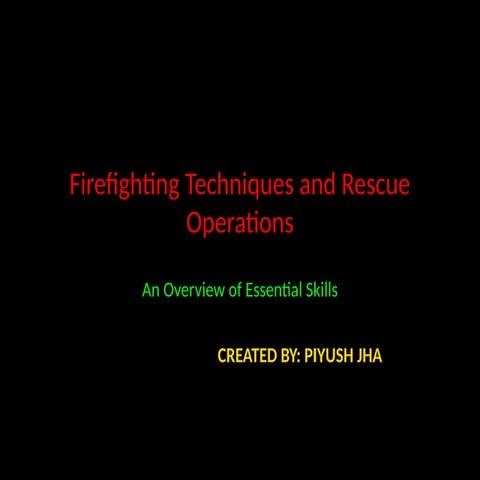 Firefighting_Techniques_Presentation_Detailed.pptx