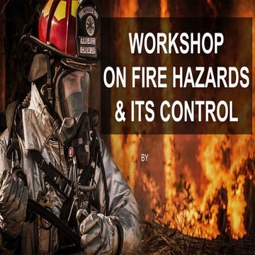 FIRE HAZARDS AND IT'S PREVENTION AT WORK | PPTX