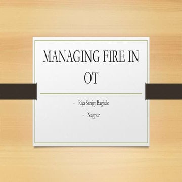 Fire in ot | PPT