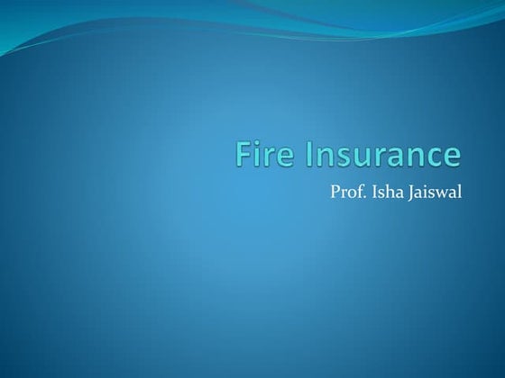 Fire insurance | PPT