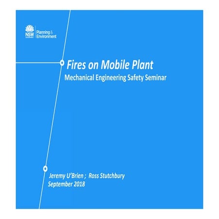 Fire on mobile plant U'Brien Stutchbury | PPT
