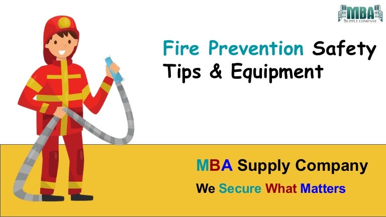 Fire Prevention Safety Tips and Equipment