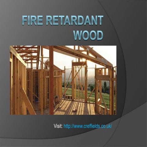 Fire Retardant Wood | PPTX