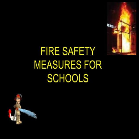 FireSafetyMeasuresforSchools.ppt