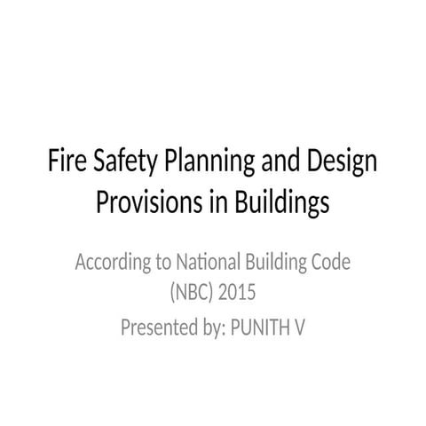 Fire_Safety_Planning_and_Design_NBC_2015_Presentation.pptx
