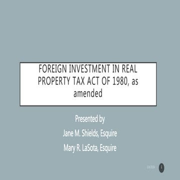FIRPTA: Foreign Investment in Real Property Tax Act | PPTX | Real ...