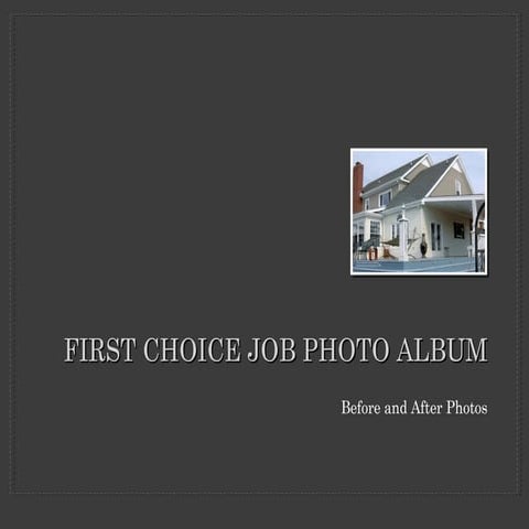 First choice job photo album | PPS | Home & Garden