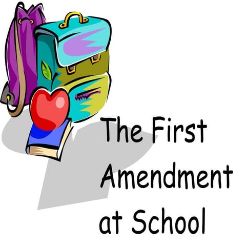 First Amendment at School | PPT | Secondary Education | Education