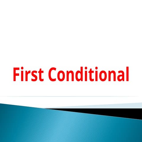 First-Conditional First conditional.pptx