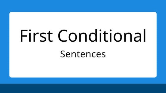 First-Conditional First conditional.pptx