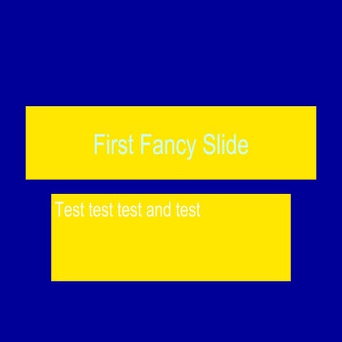 First Fancy Slide | PPT