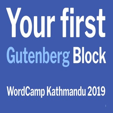 Your First Gutenberg Block Ppt