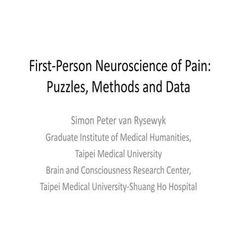 First-Person Neuroscience of Pain: Puzzles, Methods and Data | PPT