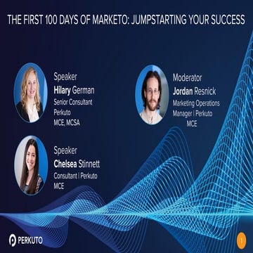 The First 100 Days of Marketo: Jumpstarting Your Success | PDF