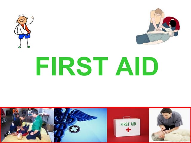 Module 1 introduction to first aid | PPTX