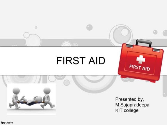 FIRST AID AND EMERGENCY KIT | PPT
