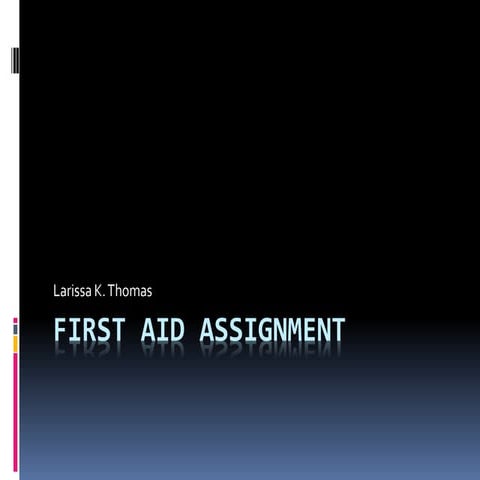 First aid assignment | PPTX