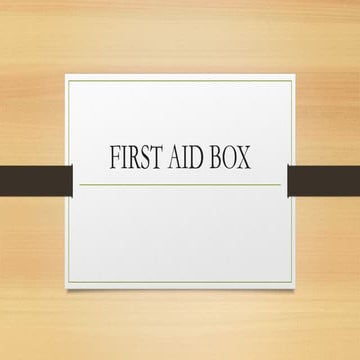 FIRST AID BOX - FIRST AID CASE - PREVENTIF ACCIDENT TOOLS.pptx