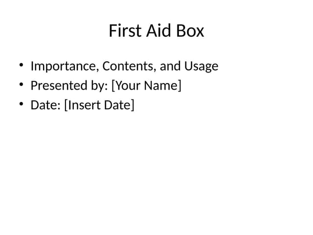 First aid kit ppt | PPTX