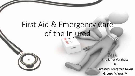 Project on first aid | PPT | First Aid | Injuries
