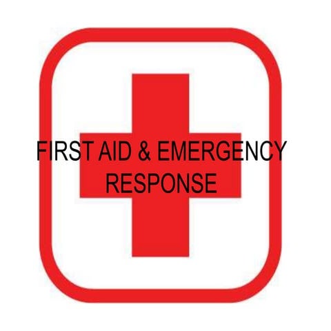 First aid & emergency response | PPT