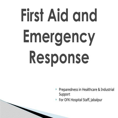 First Aid Emergency Response OFK Hospital.pptx