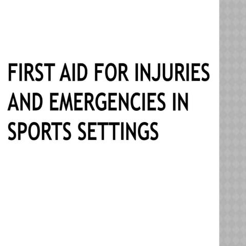 FIRST AID FOR INJ AND EMERgencyIN SPORTS | PPTX