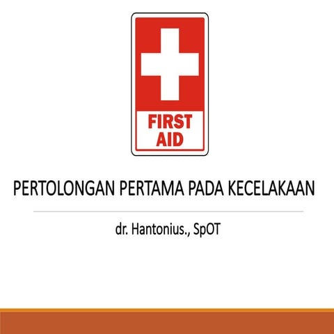 First Aid Kecelakaan Kerja dan kecelakaan lalu lintas | PPT
