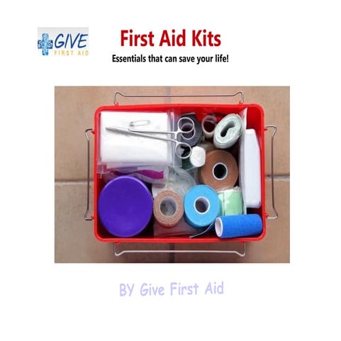 First Aid Kit By Give First Aid Sunshine Coast | PPT